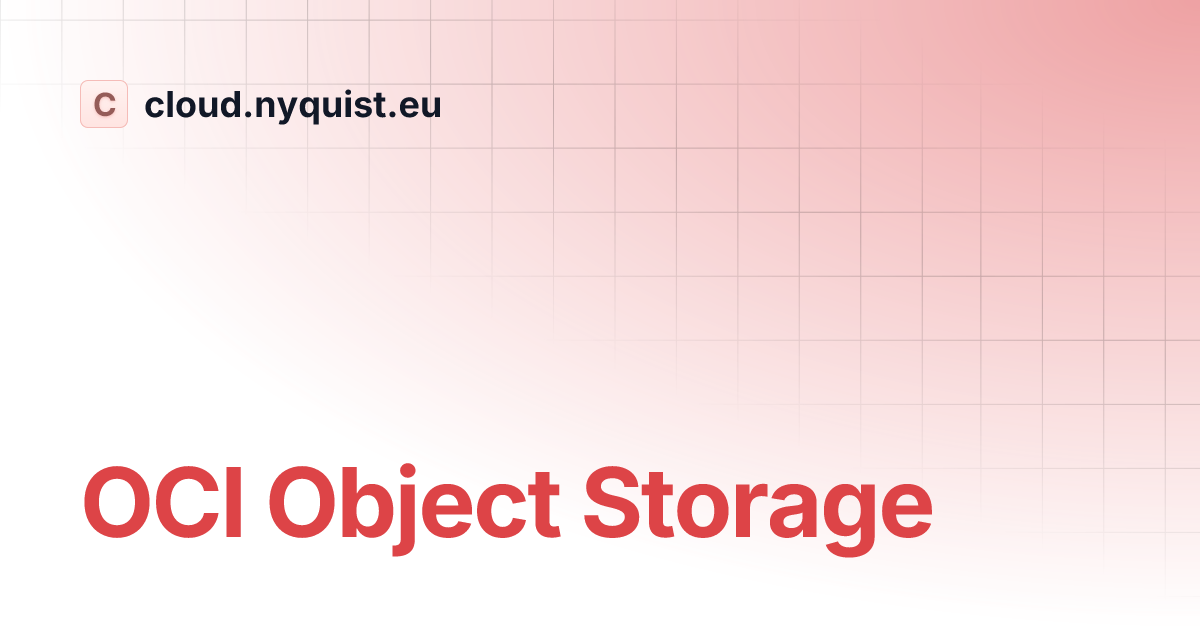 OCI Object Storage | cloud.nyquist.eu